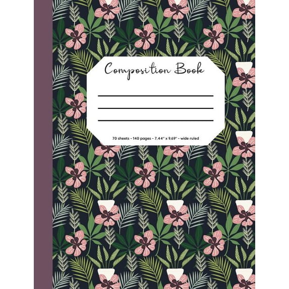 Composition Book: Flower/Botanical Cover, 70 Sheets, 140 Pages, Perfect ...