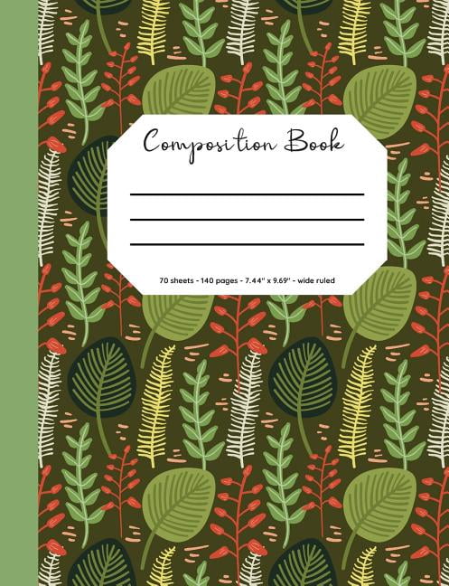 Composition Book: Flower/Botanical Cover, 70 Sheets, 140 Pages, Perfect ...