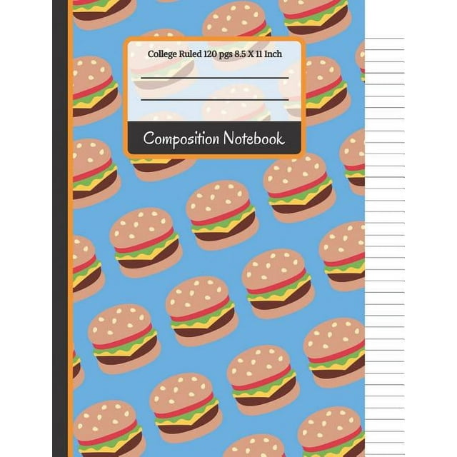 Composition Notebook: Cheese Burger College Ruled Notebook for Girls ...