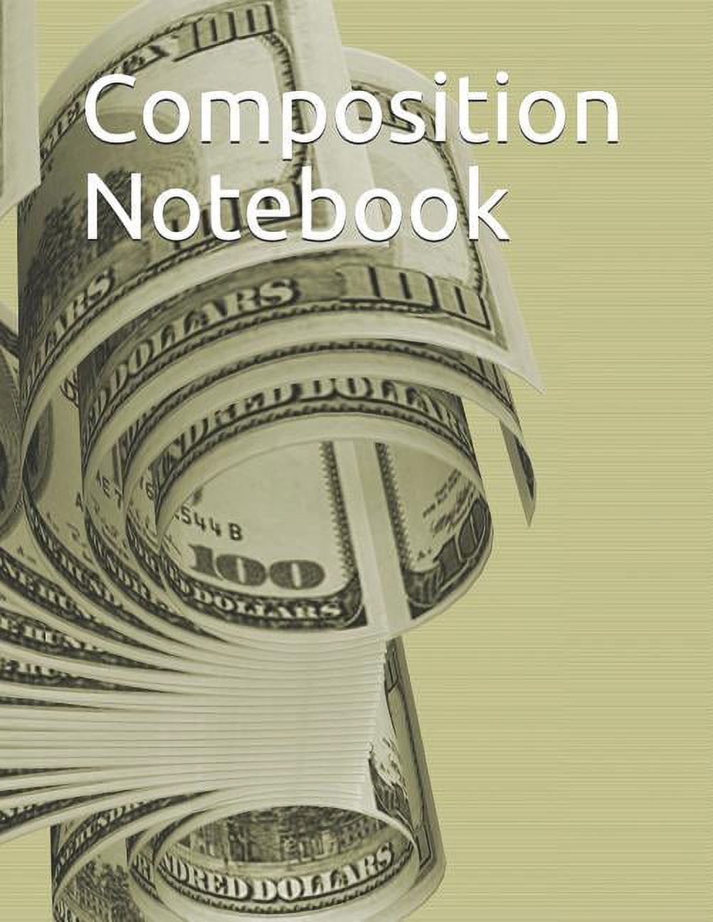 Composition Notebook: Money Themed Composition Notebook 100 Pages ...