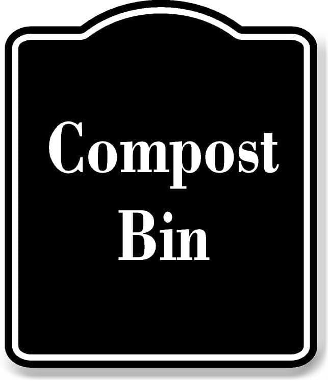 Compost Bin BLACK Aluminum Composite Sign 20''x24'' - Walmart.com
