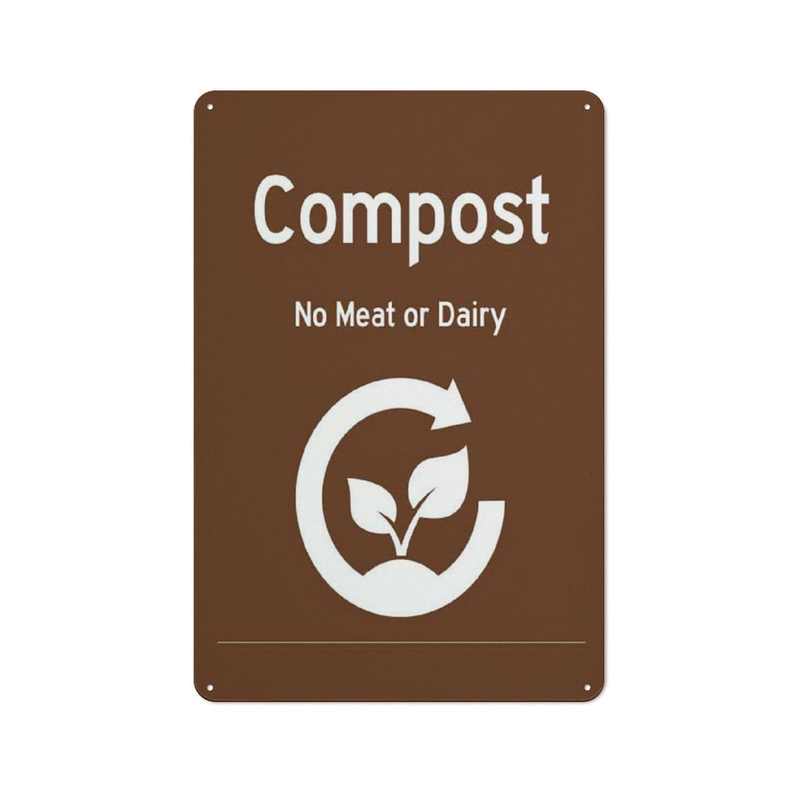 Compost No Meat Or Dairy Sign 12 X 8 Inches Reflective Aluminum Metal ...