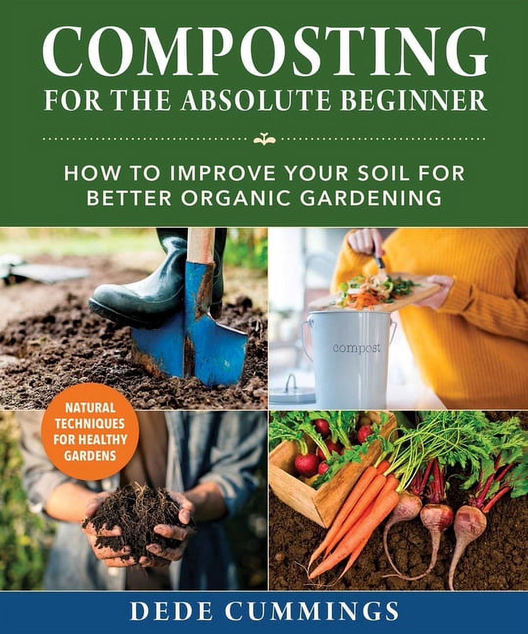 Composting for the Absolute Beginner : How to Improve Your Soil for ...