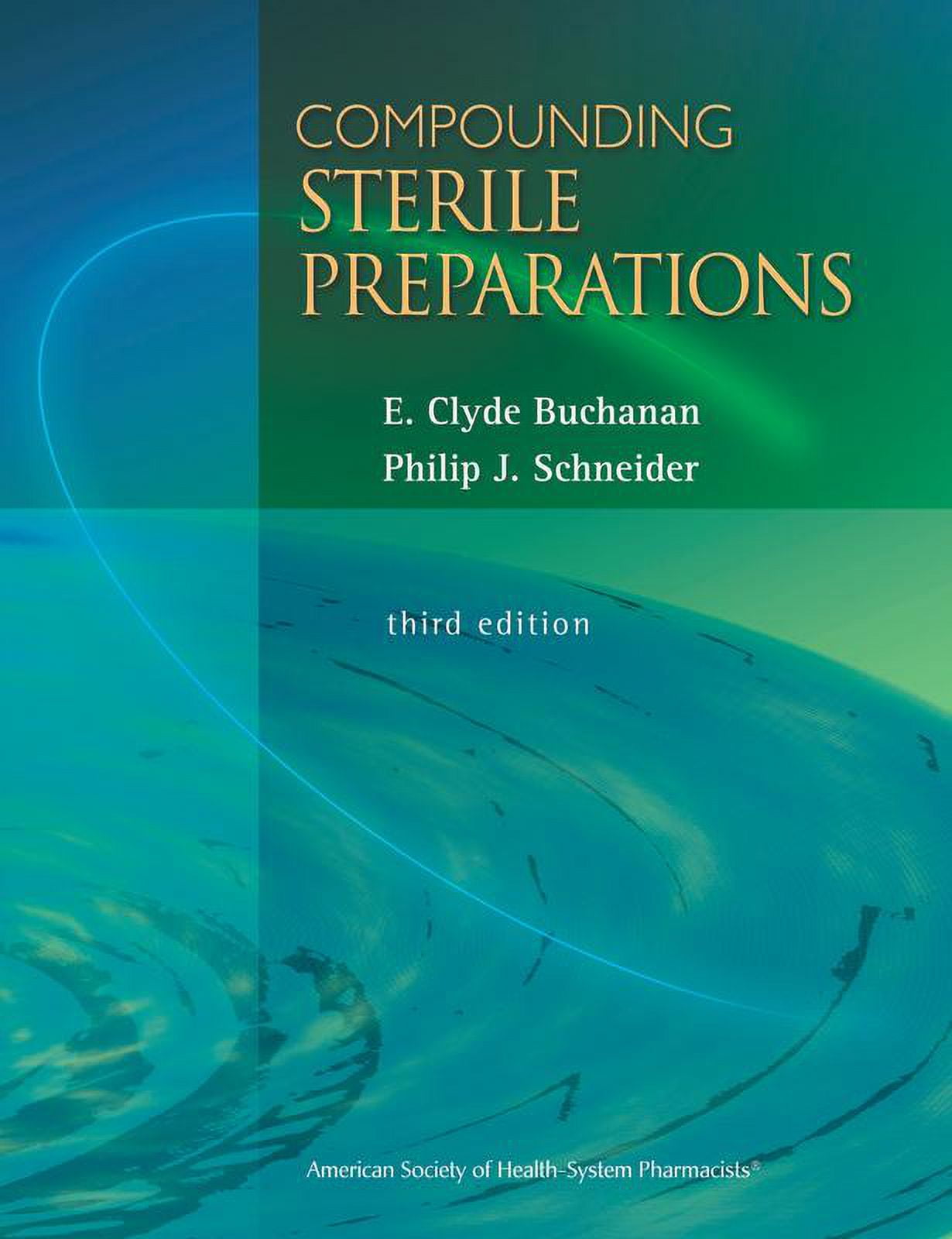 Compounding Sterile Preparations (Edition 3) (Paperback) - Walmart.com