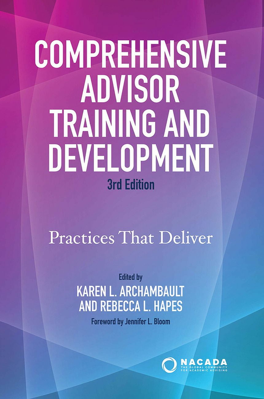 Comprehensive Advisor Training and Development: Practices That Deliver ...