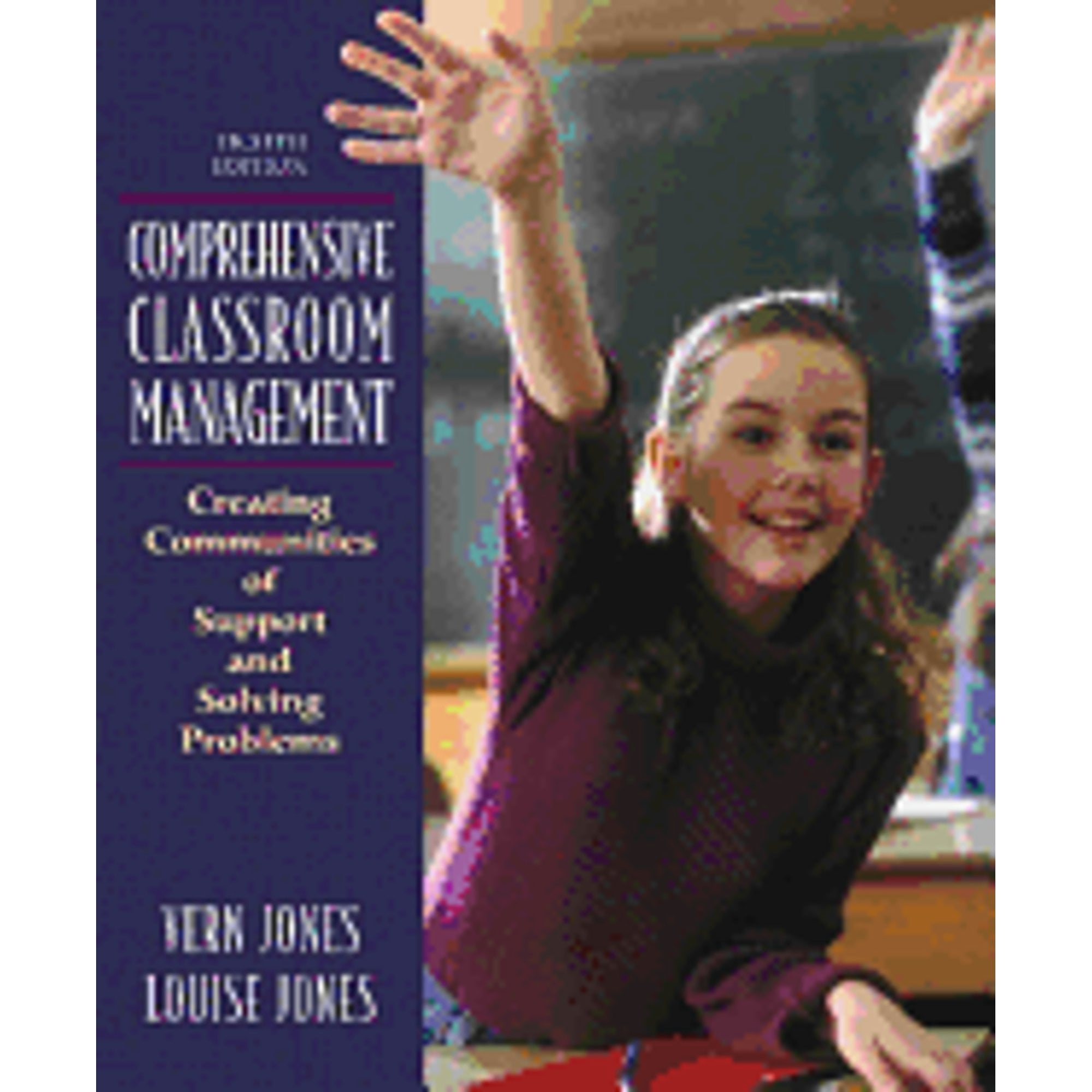 Comprehensive Classroom Management : Creating Communities of Support ...