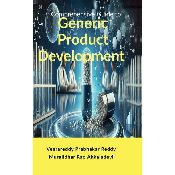 Comprehensive Guide to Generic Product Development: Theory and Practice ...