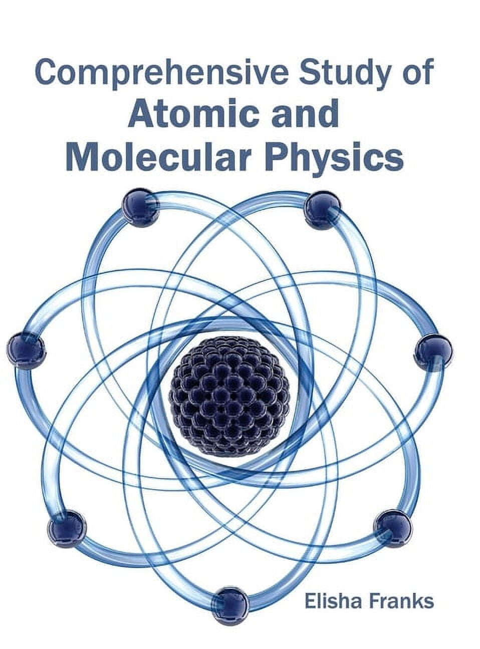 Comprehensive Study of Atomic and Molecular Physics, (Hardcover ...