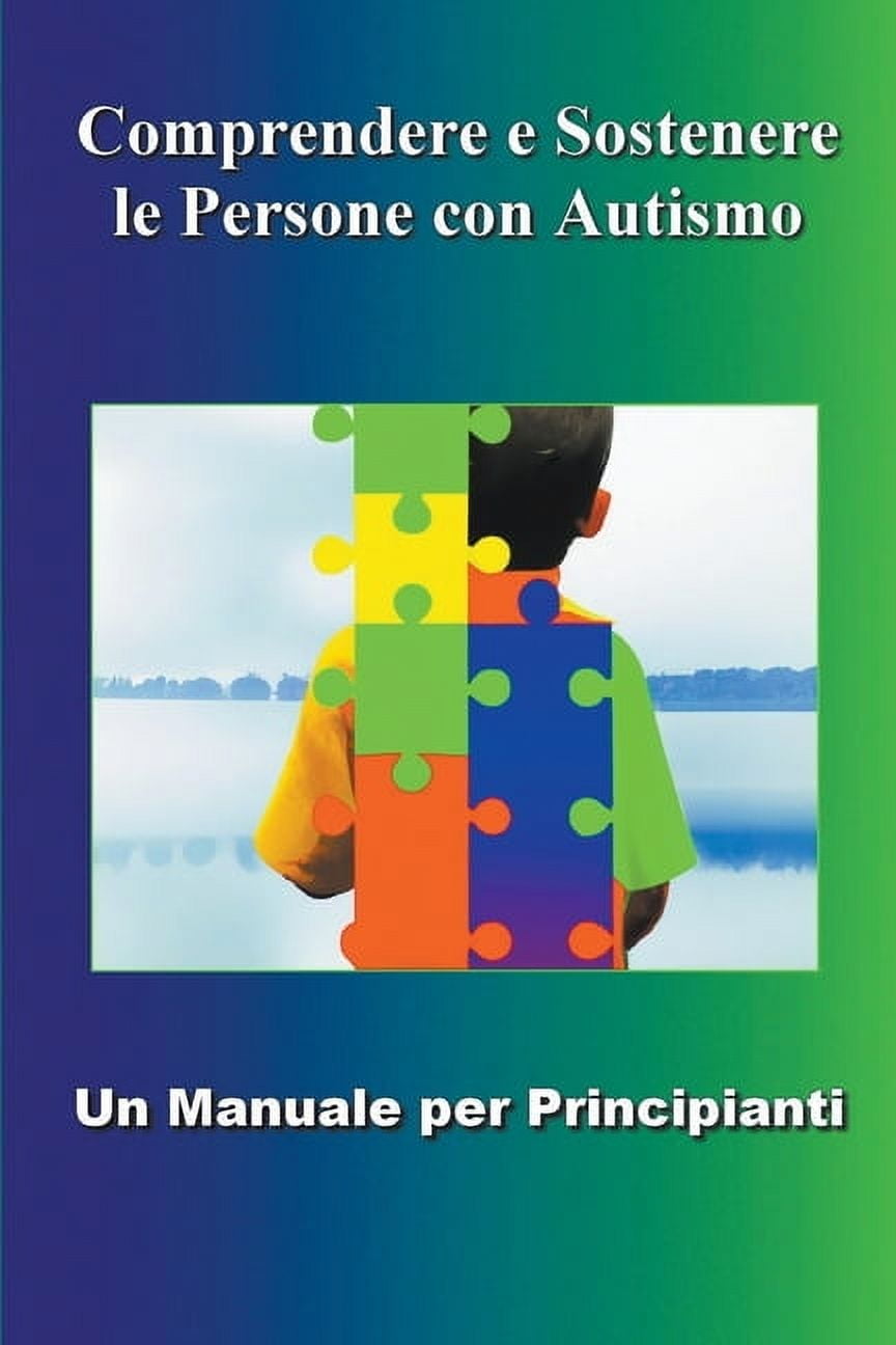Autism Comprendere e Sostenere le Persone con Autismo - Un Manuale per ...