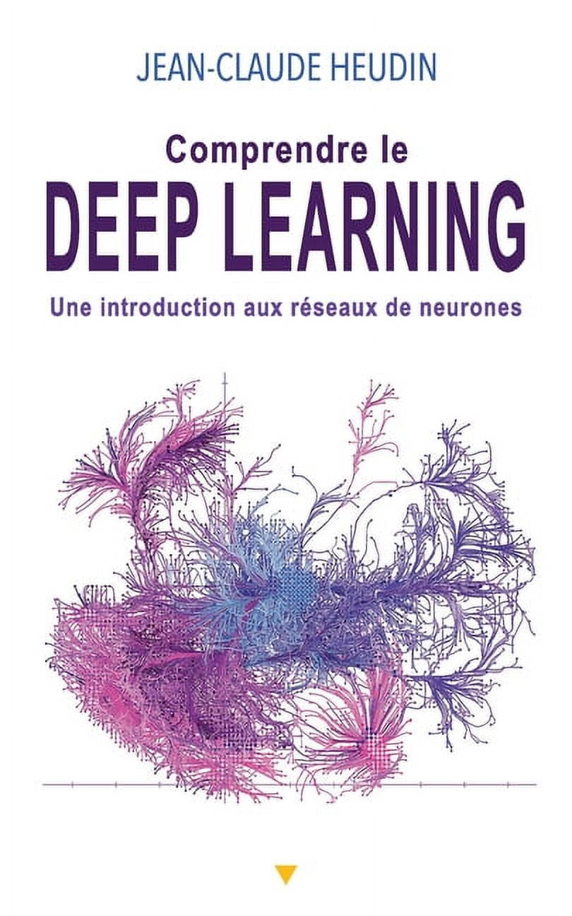 Comprendre Le Deep Learning : Une Introduction Aux Reseaux de Neurones ...