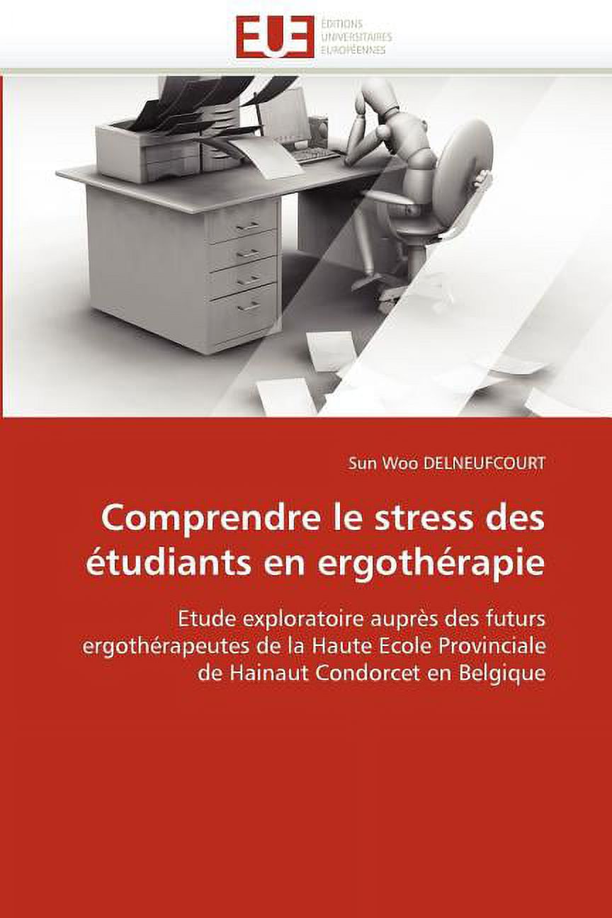Comprendre Le Stress Des ï¿½tudiants En Ergothï¿½rapie - Walmart.com