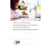 ComptabilitÃ© gÃ©nÃ©rale: De la thÃ©orie Ã la pratique avec Sage 100 ...
