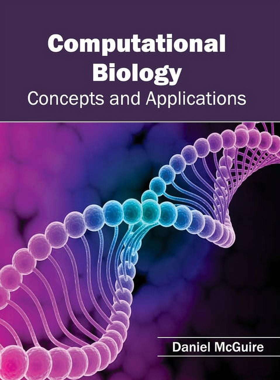 Computational Biology: Concepts and Applications, (Hardcover) - Walmart.com