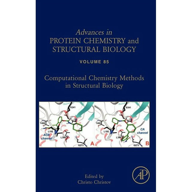 Computational Chemistry Methods In Structural Biology Volume 85 Hardcover