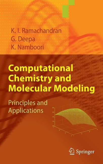 Computational Chemistry and Molecular Modeling: Principles and ...