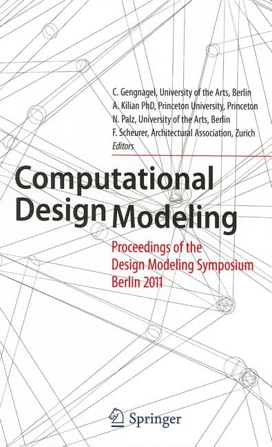 Computational Design Modeling: Proceedings of the Design Modeling ...