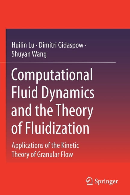 Computational Fluid Dynamics and the Theory of Fluidization ...