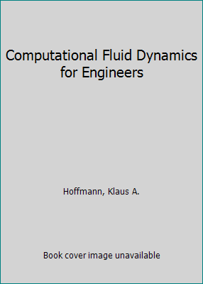 Pre-Owned Computational Fluid Dynamics for Engineers (Paperback) 0962373184 9780962373183 ...