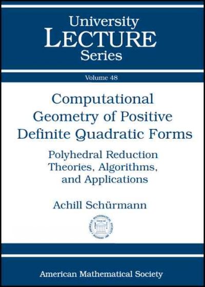 Pre-Owned Computational Geometry of Positive Definite Quadratic Forms : Polyhedral Reduction ...