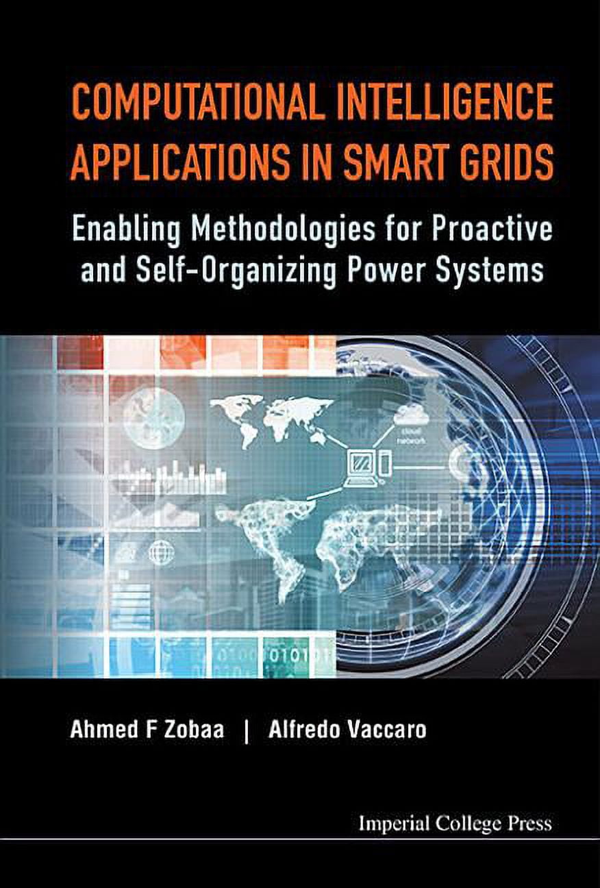 Computational Intelligence Applications in Smart Grids: Enabling ...