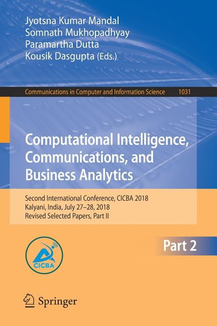 Computational Intelligence, Communications, and Business Analytics: Second International ...