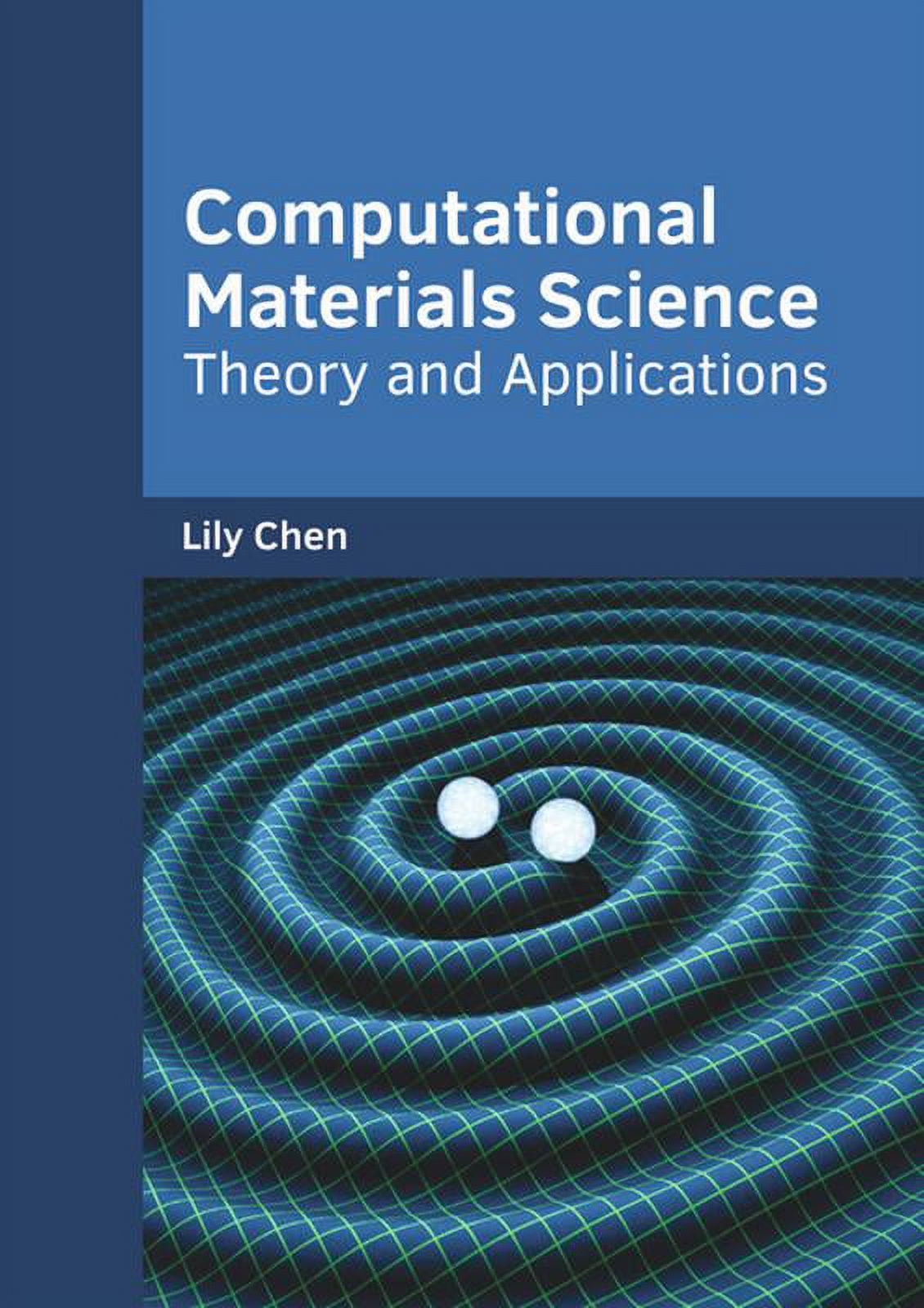 Computational Materials Science: Theory and Applications (Hardcover ...