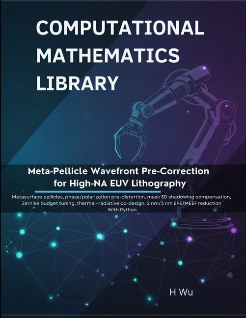 Computational Mathematics Library Meta-Pellicle Wavefront Pre ...