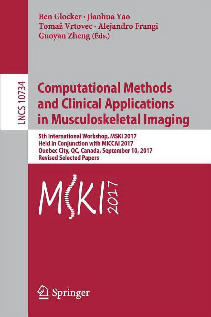 Computational Methods and Clinical Applications in Musculoskeletal ...