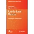 Computational Methods in Applied Sciences: Particle-Based Methods: Fundamentals and Applications ...