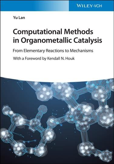 Pre-Owned Computational Methods in Organometallic Catalysis: From ...