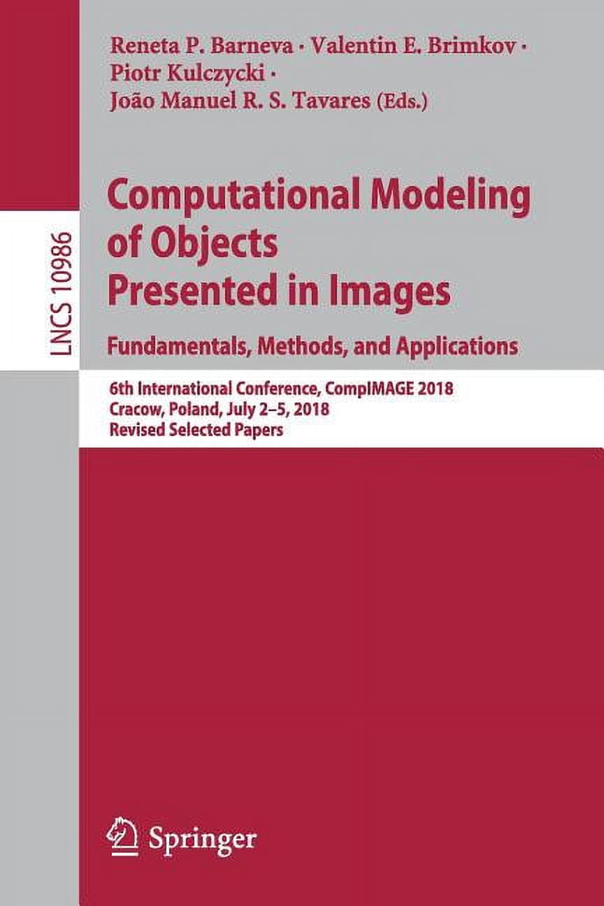 Computational Modeling of Objects Presented in Images. Fundamentals, Methods, and Applications ...