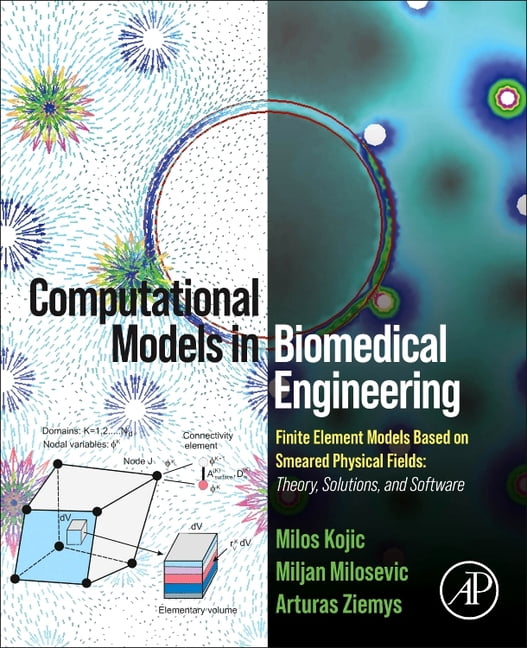 Computational Models in Biomedical Engineering: Finite Element Models ...