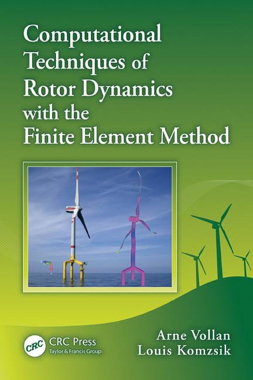 Computational Techniques of Engineering: Computational Techniques of Rotor Dynamics with the ...