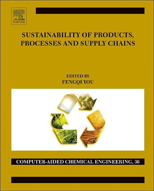 Computer Aided Chemical Engineering Sustainability of Products ...