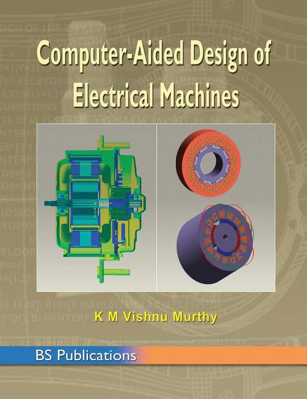 Computer Aided Design of Electrical Machines (Hardcover) - Walmart.com