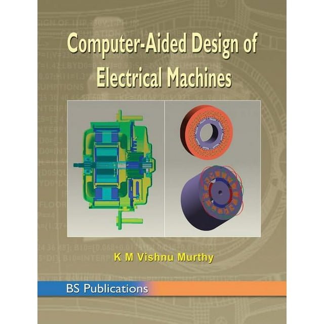 Computer Aided Design of Electrical Machines (Hardcover) - Walmart.com