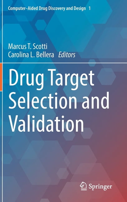 Computer Aided Drug Discovery And Design Drug Target Selection And Validation Hardcover