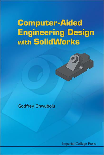 Computer-Aided Engineering Design with Solidworks, (Hardcover) - Walmart.com