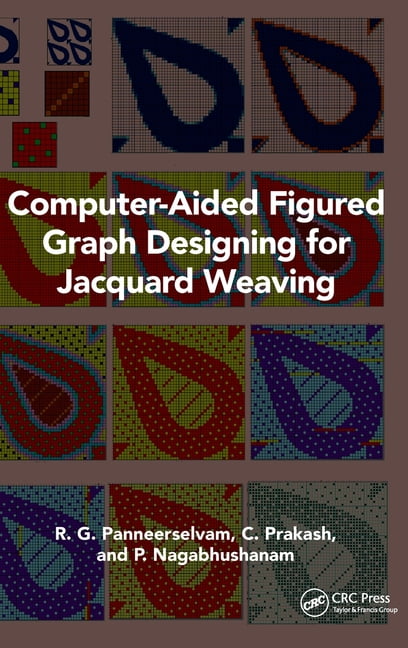 Computer-Aided Figured Graph Designing for Jacquard Weaving, (Hardcover ...