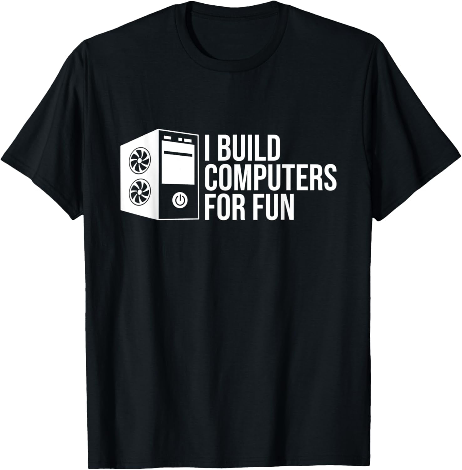 Computer Builder PC Builder I Build Computers For Fun T-Shirt - Walmart.com