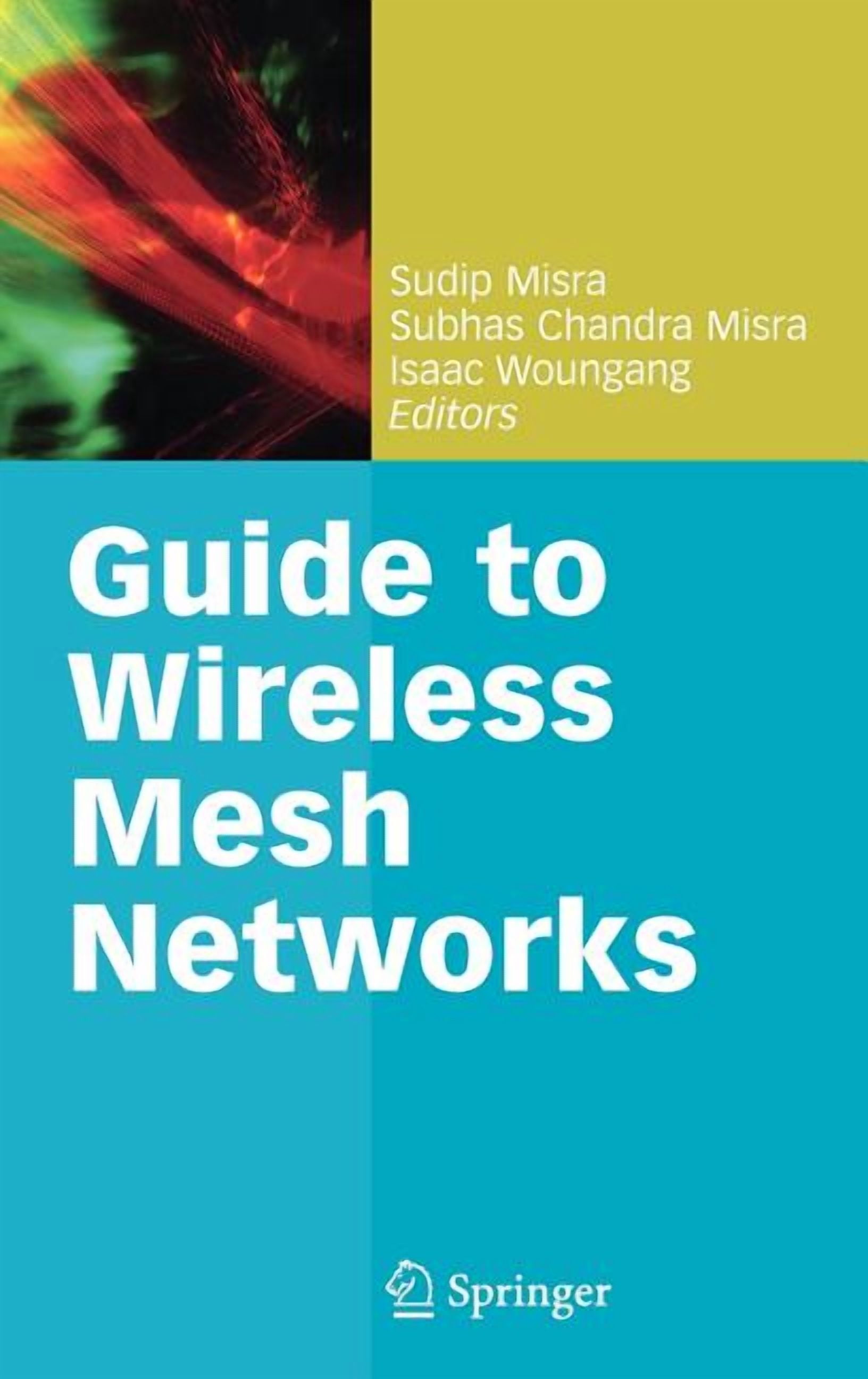 Computer Communications and Networks Guide to Wireless Mesh Networks ...
