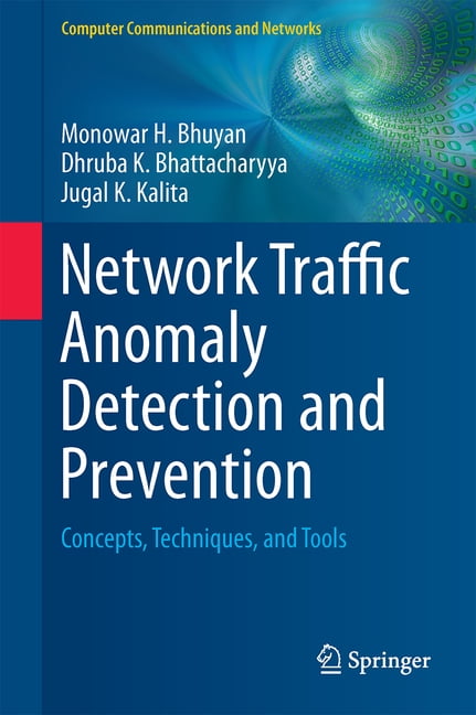 Computer Communications and Networks: Network Traffic Anomaly Detection and Prevention: Concepts ...