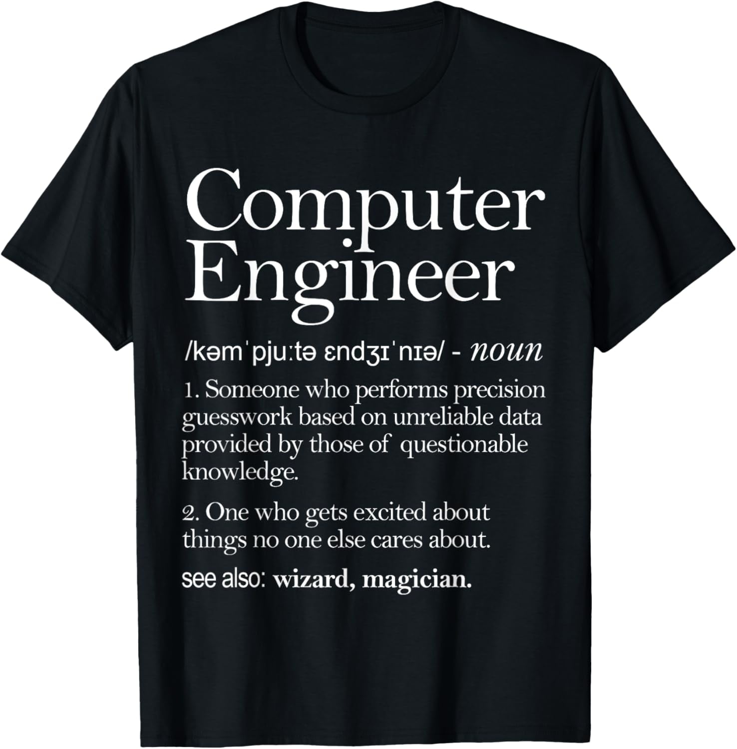 Computer Engineer Definition Apparel, Computer Engineering T-Shirt ...