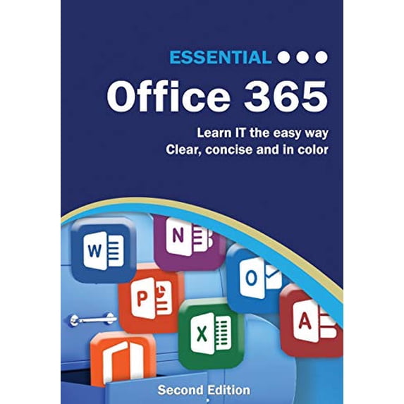 Pre-Owned Essential Office 365 Second Edition: The Illustrated Guide to ...
