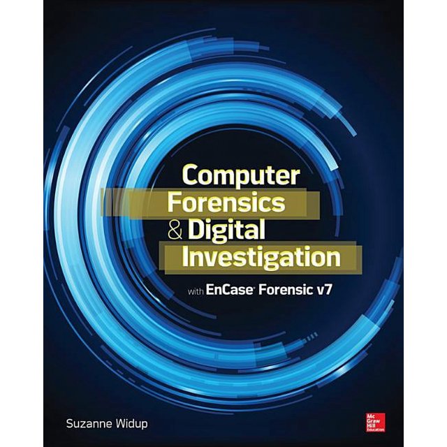 Computer Forensics and Digital Investigation with EnCase Forensic v7 (Paperback) - Walmart.com
