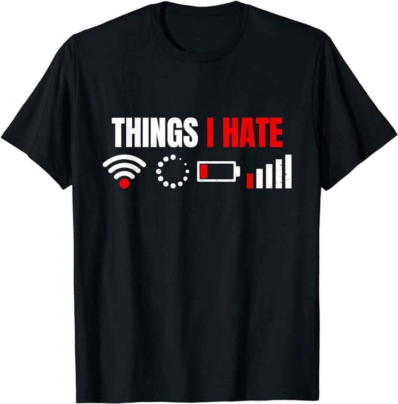 Computer Geek Gift: Things I Hate Hilarious Gamer Present T-Shirt ...