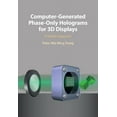Computer-Generated Phase-Only Holograms for 3D Displays, (Hardcover) - Walmart.com