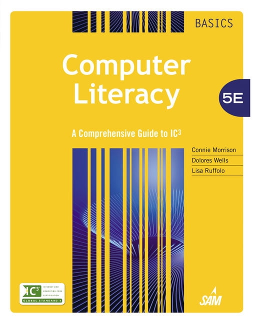 Computer Literacy Basics: A Comprehensive Guide to IC3, (Paperback ...