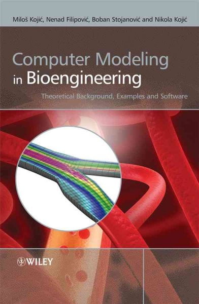 Pre-Owned Computer Modeling in Bioengineering: Theoretical Background, Examples and Software ...