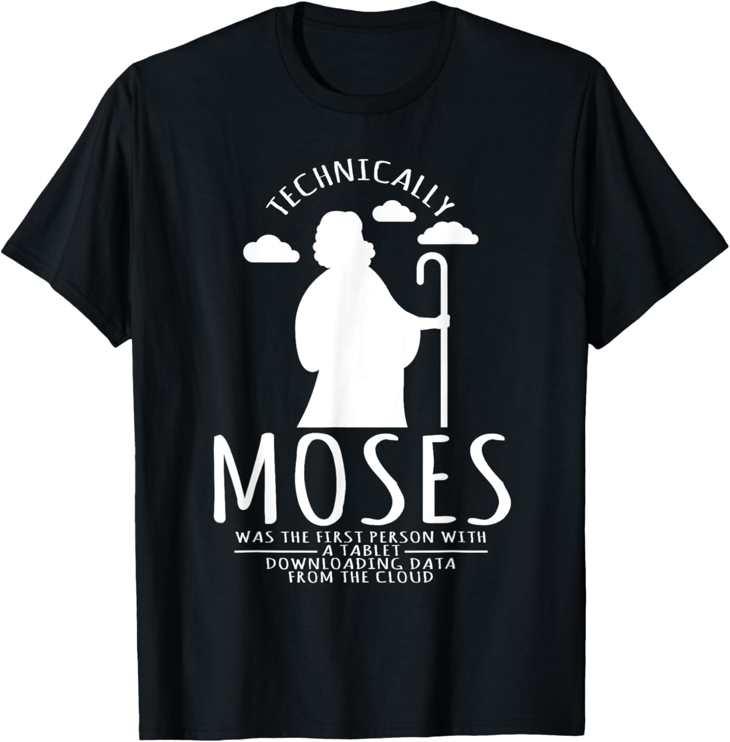 Computer Nerd Moses Was The First Person With A Tablet T-Shirt ...